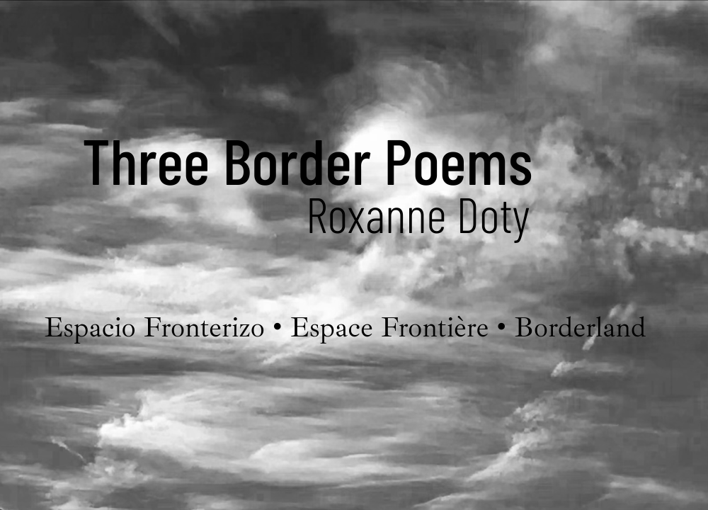 Three Border Poems - Espacio Fronterizo